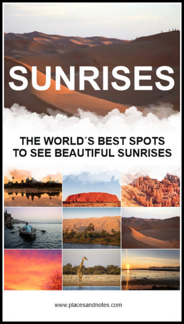 The world´s best spots to see beautiful sunrises - places and notes